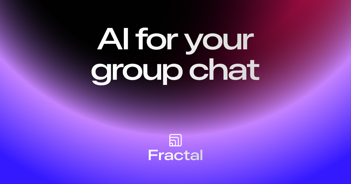 Fractal - AI for iMessage Groups